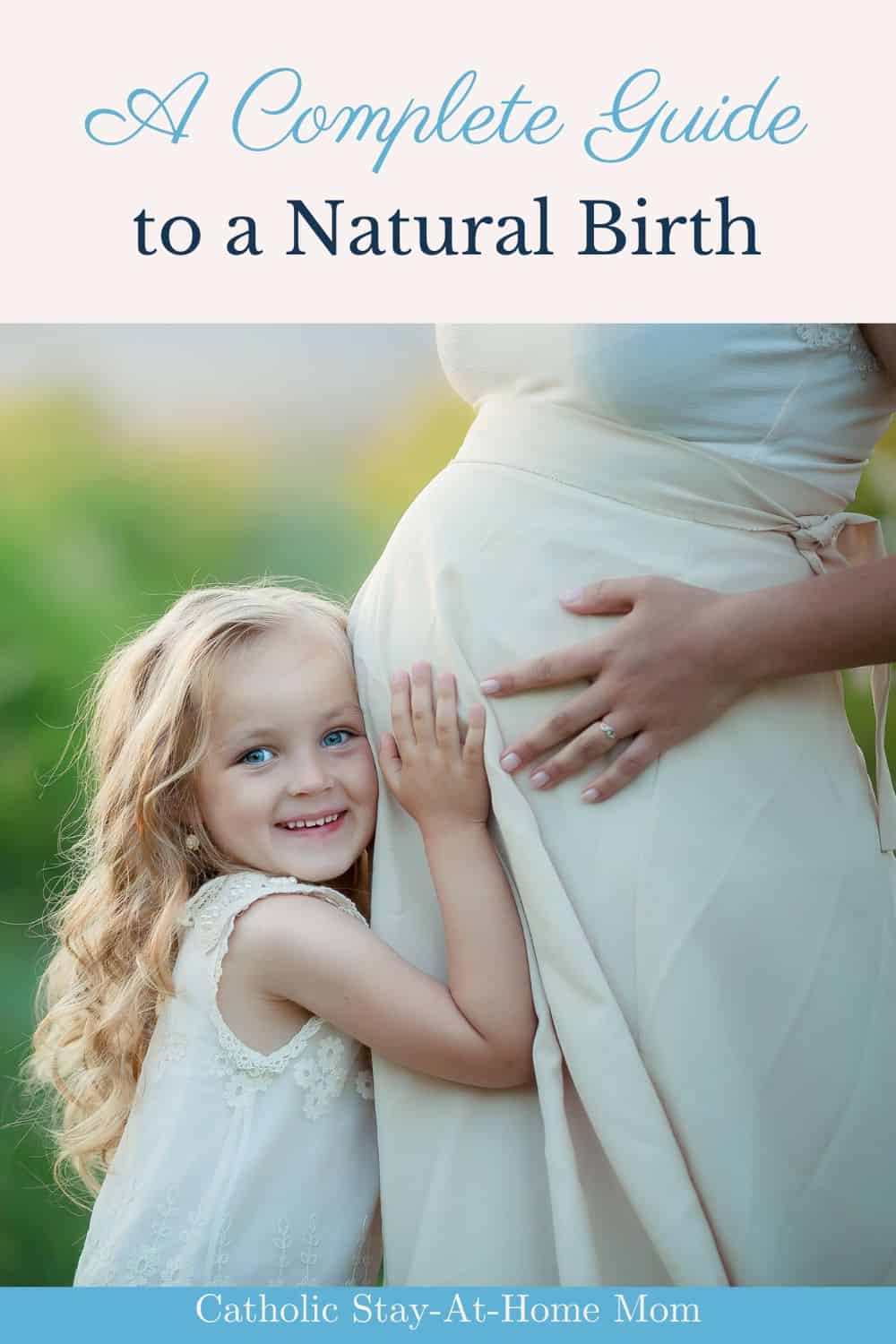 How to Prepare for a Natural Birth: A Complete Guide - Catholic Stay-At ...